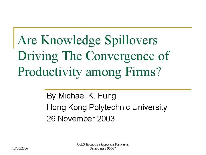 Are Knowledge Spillovers Driving The Convergence of Productivity