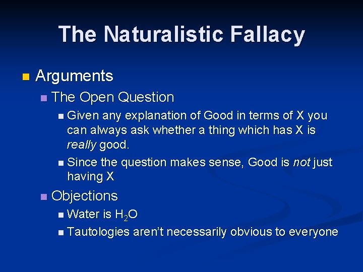 Metaethics Naturalism Everything can be explained in terms