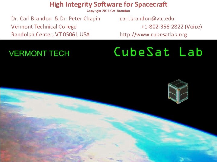 High Integrity Software for Spacecraft Copyright 2015 Carl