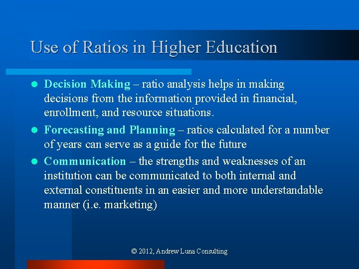 PerformanceBased Ratios Dr Andrew L Luna Institutional Research
