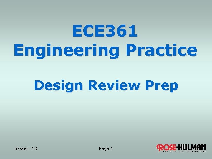 ECE 361 Engineering Practice Design Review Prep Session