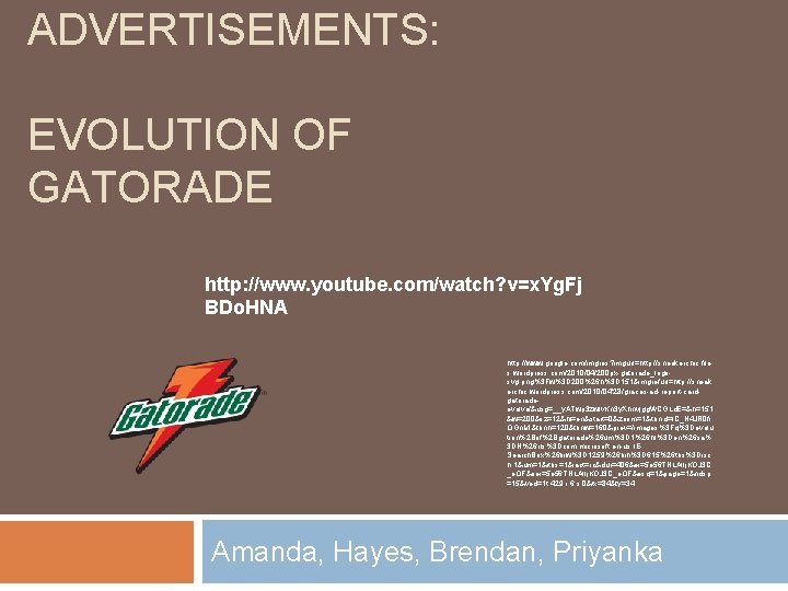 ADVERTISEMENTS EVOLUTION OF GATORADE http www youtube comwatch