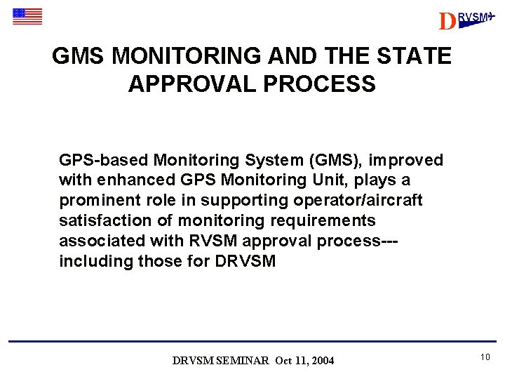 Presentation 13 D RVSM APPROVALS DATABASE AND MONITORING