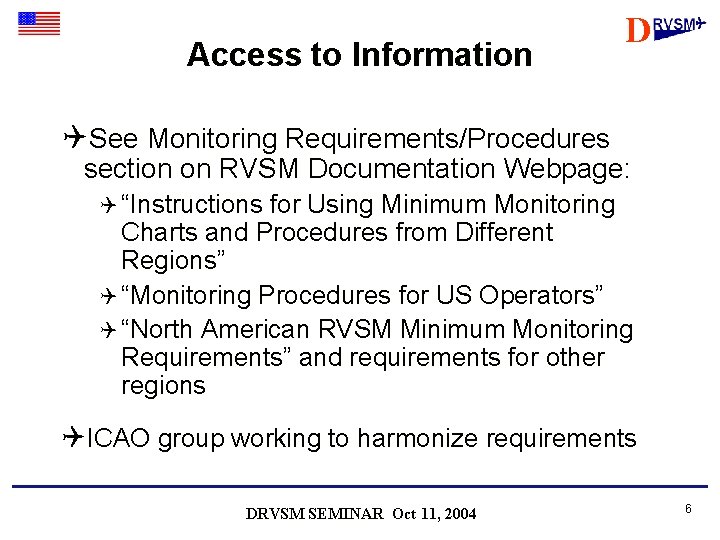 Presentation 13 D RVSM APPROVALS DATABASE AND MONITORING