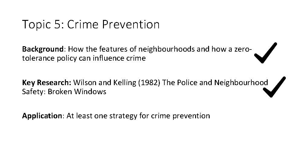 Topic 5 Crime Prevention Background How the features