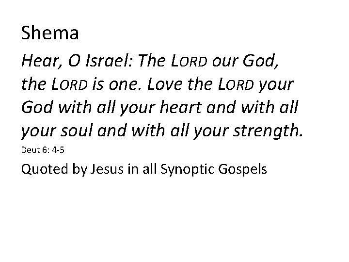 Shema Hear O Israel The LORD our God
