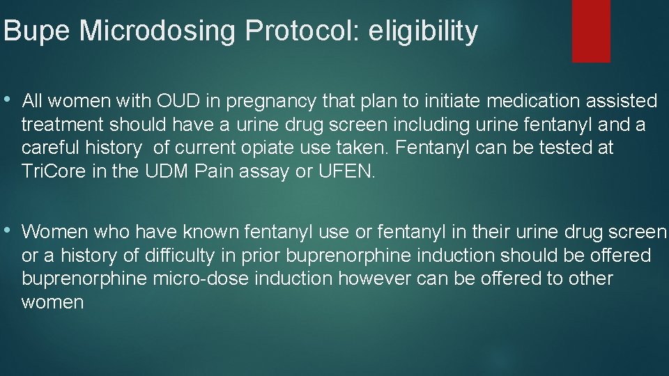 Buprenorphine Microdosing Induction in Pregnancy Background As illicit