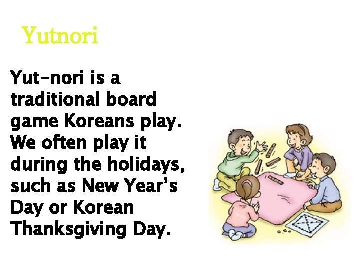 1 Yutnori Yutnori Yutnori is a traditional board