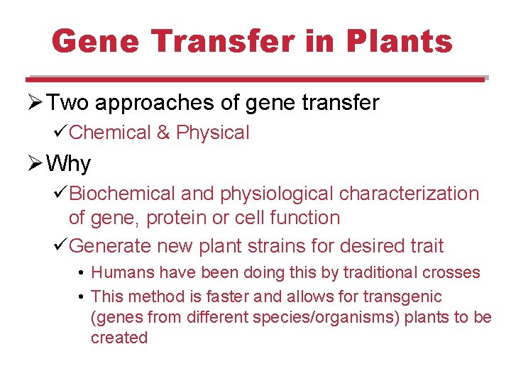 Gene Transfer in Plants Gene Transfer in Plants