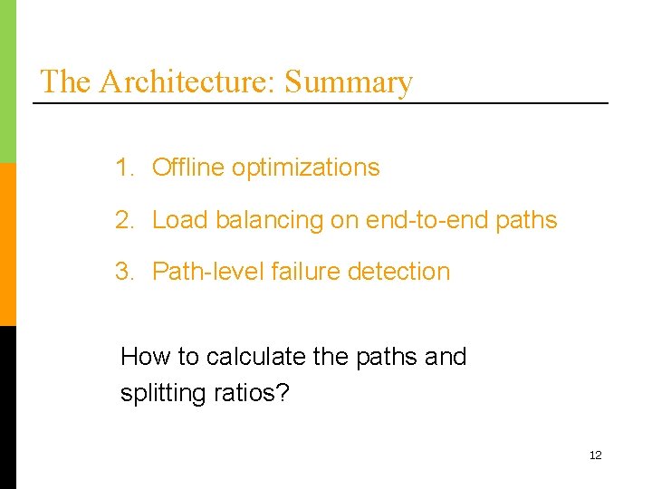 Failure Resilient Routing Simple Failure Recovery with Load