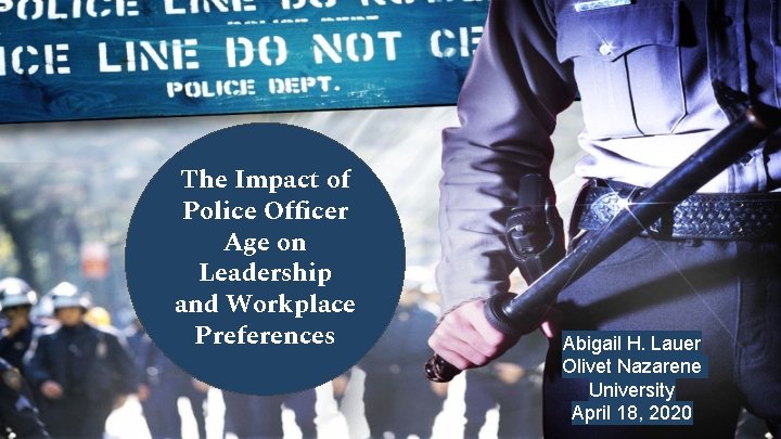 The Impact of Police Officer Age on Leadership