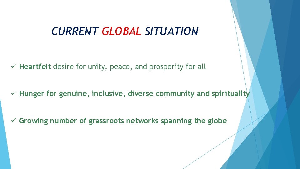 ADDRESSING THE CURRENT GLOBAL SITUATION EDUCATING FOR LIFE