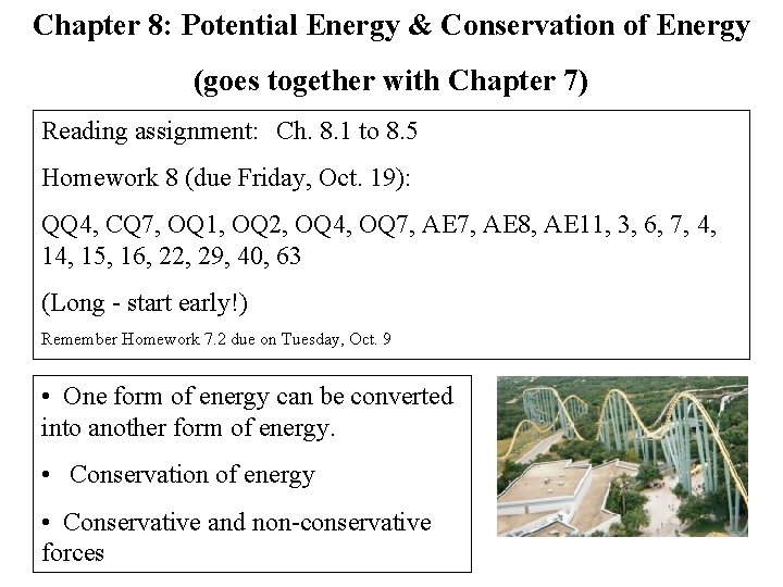 Chapter 8 Potential Energy Conservation of Energy goes
