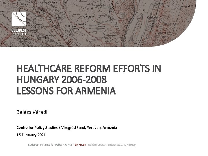 HEALTHCARE REFORM EFFORTS IN HUNGARY 2006 2008 LESSONS
