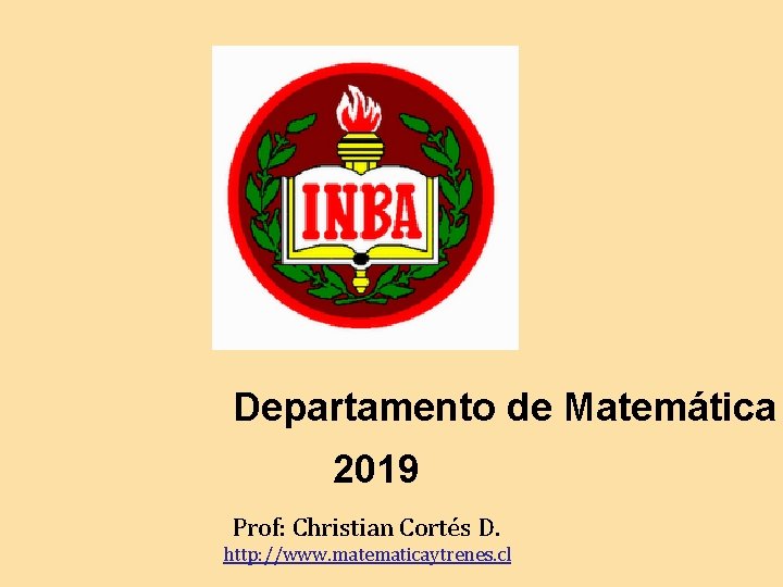 Departamento de Matemtica 2019 Prof Christian Corts D