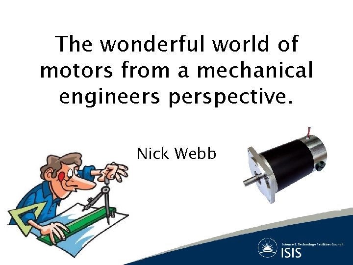 The wonderful world of motors from a mechanical