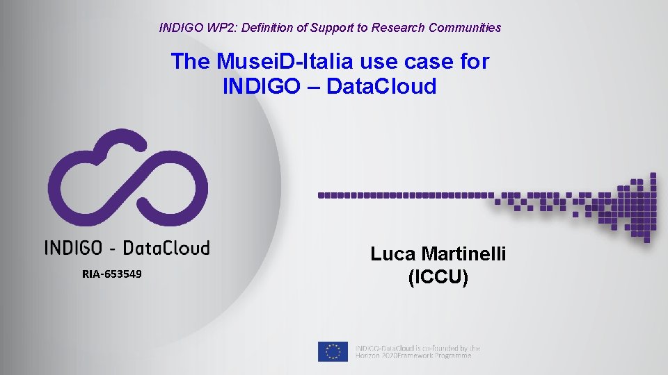 INDIGO WP 2 Definition of Support to Research