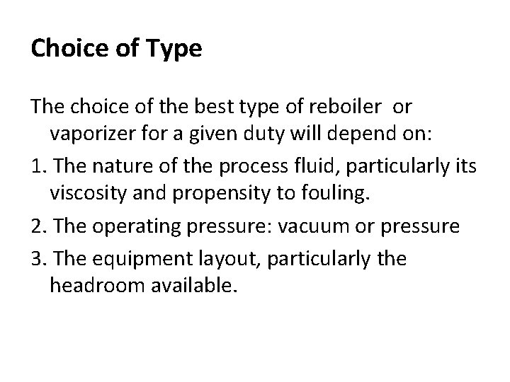 REBOILERS AND VAPORIZERS Introduction Reboilers are used with
