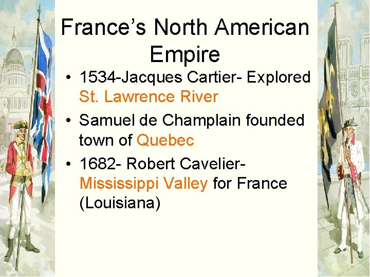 A Little Background Info In the 1750s France
