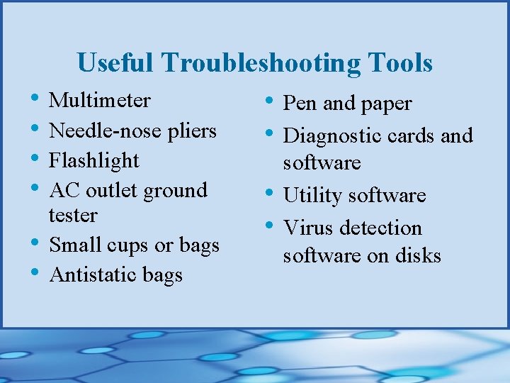 Chapter 13 Troubleshooting and Maintenance Fundamentals You Will