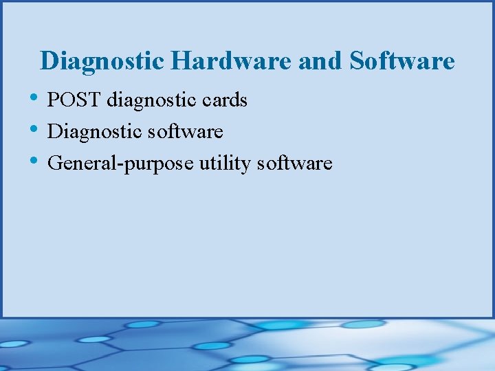 Chapter 13 Troubleshooting and Maintenance Fundamentals You Will