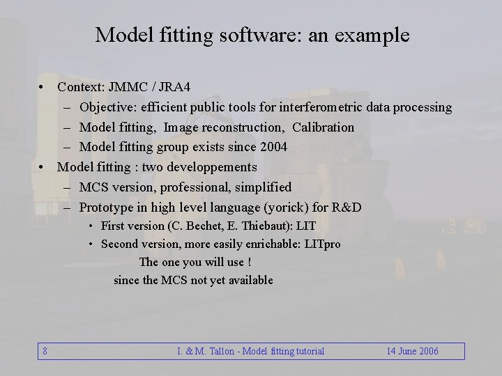 Model fitting tutorial and introduction to the practice