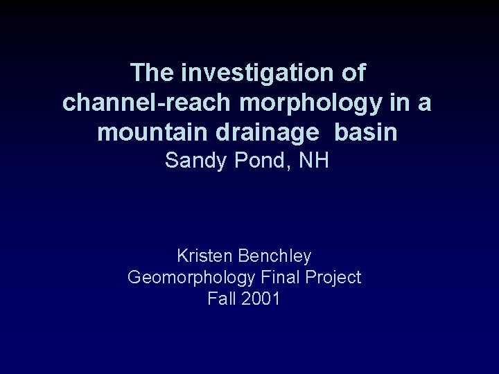 The investigation of channelreach morphology in a mountain