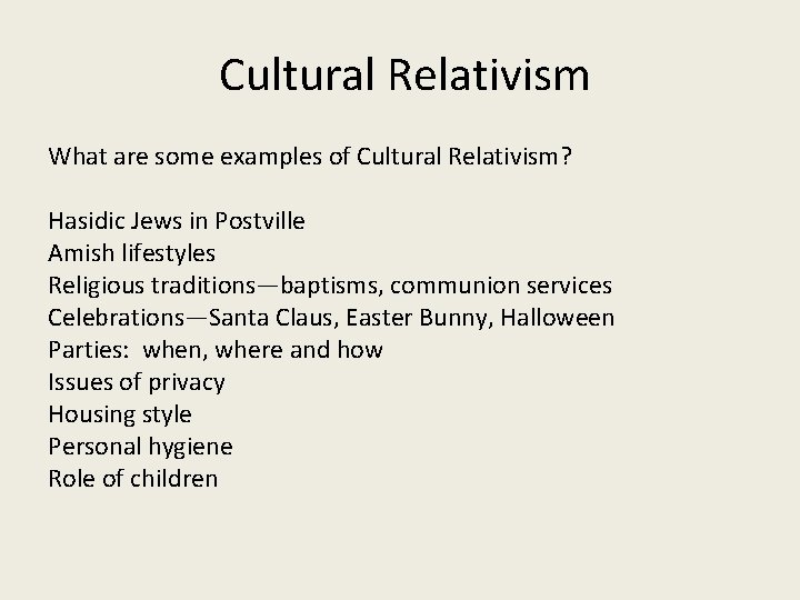 Understanding the Diversity of Moral Beliefs Relativism Absolutism