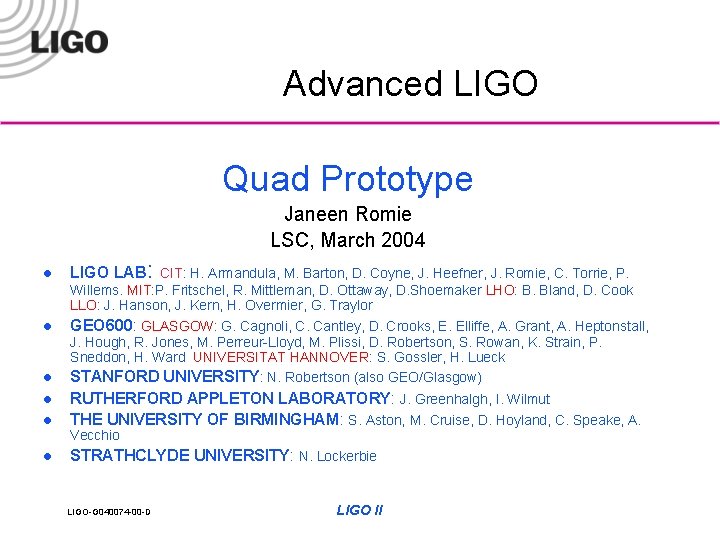 Advanced LIGO Quad Prototype Janeen Romie LSC March