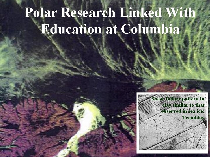 Polar Research Linked With Education at Columbia Shear