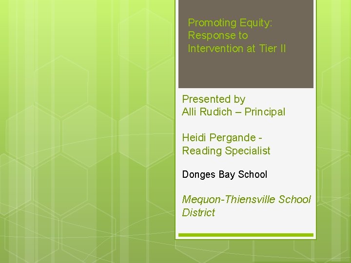 Promoting Equity Response to Intervention at Tier II