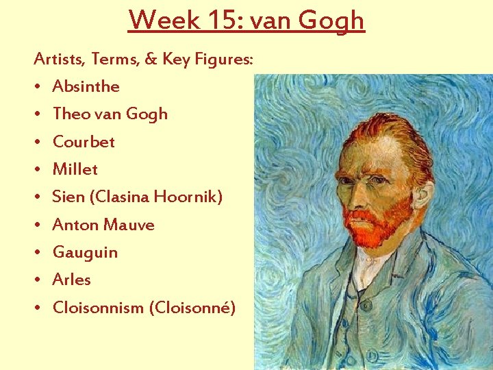 Week 15 van Gogh Artists Terms Key Figures