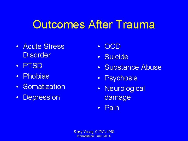 The Psychological Effects of Trauma What to look