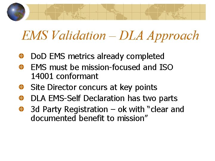 VALIDATING THE EMS DEFENSE LOGISTICS AGENCY SELFDECLARATION PROCESS