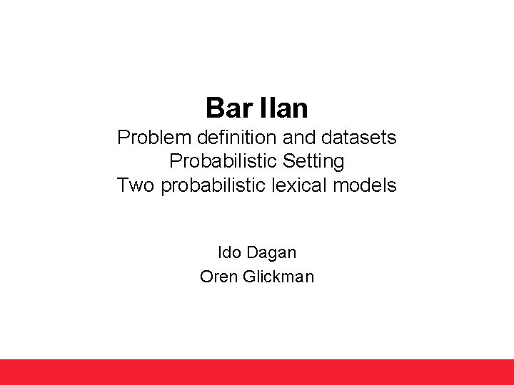 PASCAL Pump Priming Project on Textual Entailment Bar