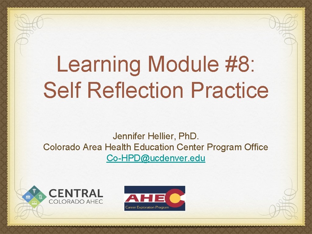 Learning Module 8 Self Reflection Practice Jennifer Hellier