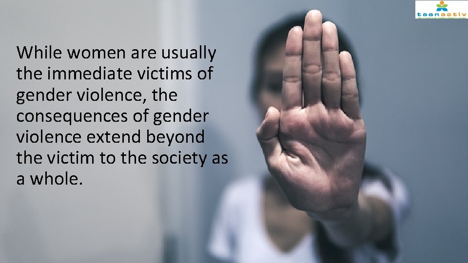 INDIVIDUAL Effects of GBV PHYSICAL The physical effects