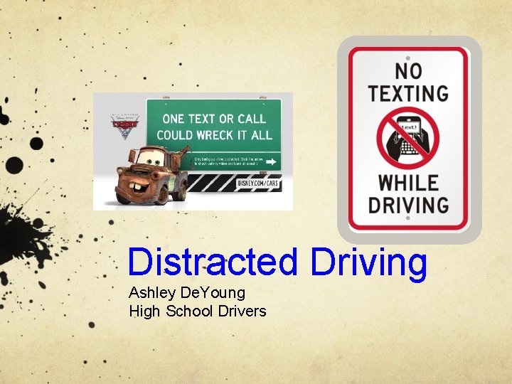 Distracted Driving Ashley De Young High School Drivers
