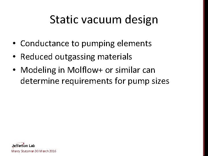 Vacuum considerations for JLEIC beamline and Interaction Region