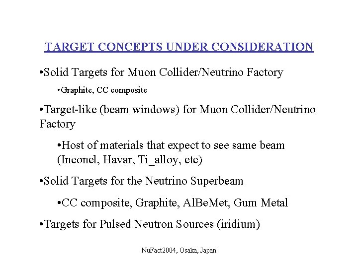 MATERIAL RD FOR HIGHINTENSITY PROTON BEAM TARGETS Nicholas