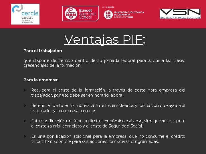 Ventajas PIF Para el trabajador que dispone de