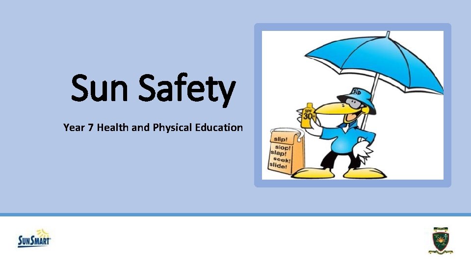 Sun Safety Year 7 Health and Physical Education