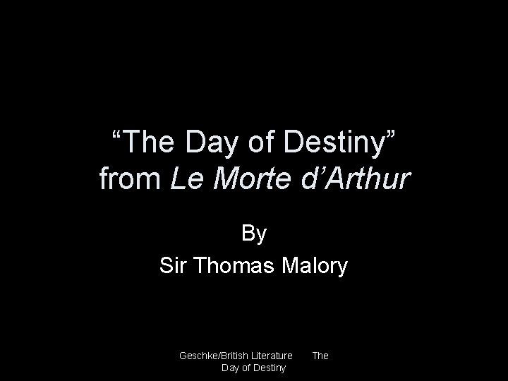 The Day of Destiny from Le Morte dArthur