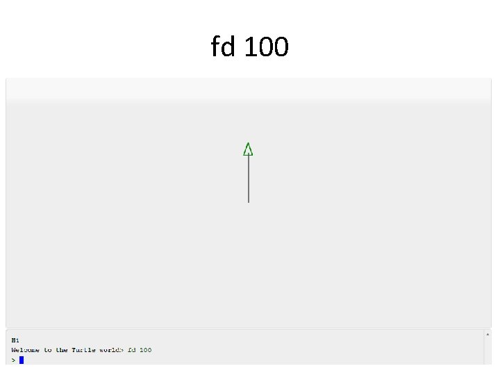 fd 100 rt 90 bk 100 lt 90