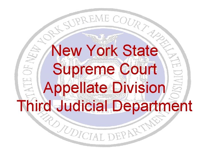 New York State Supreme Court Appellate Division Third