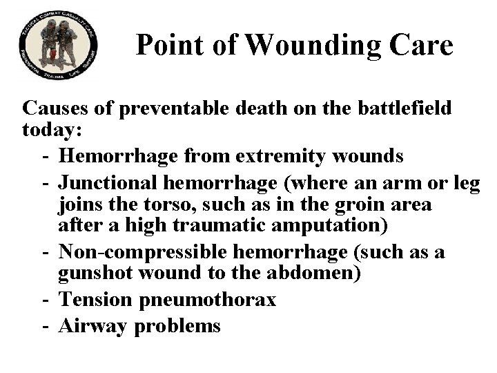 Introduction to Tactical Combat Casualty Care 28 October