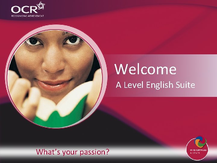 Welcome A Level English Suite Whats your passion