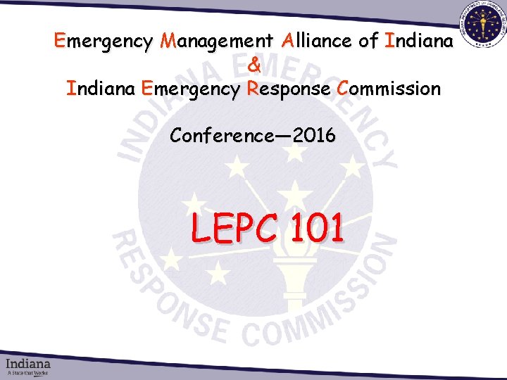 Emergency Management Alliance of Indiana Indiana Emergency Response