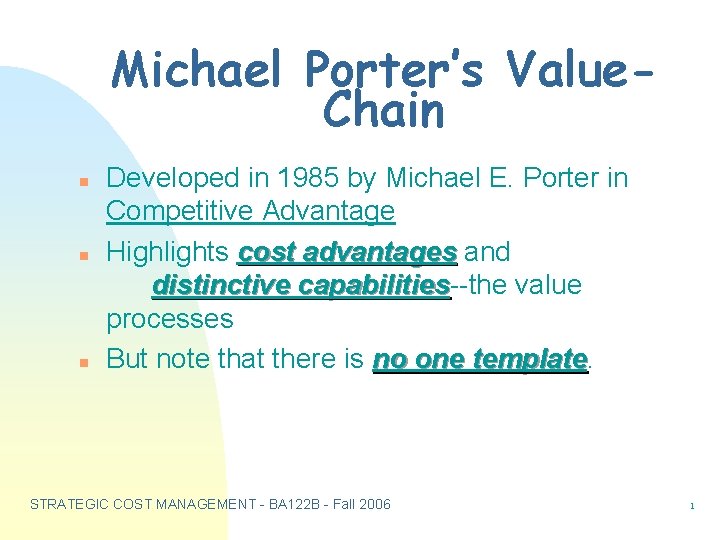 Michael Porters Value Chain n Developed in 1985