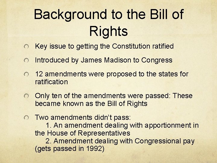 The Bill of Rights 1791 Background to the